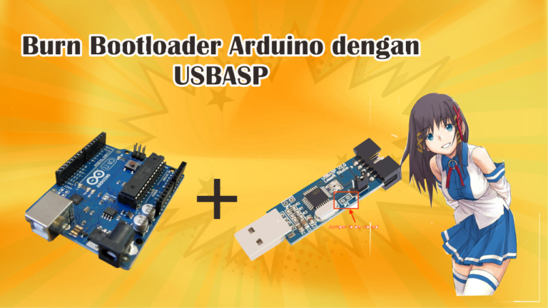 Burn Bootloader Arduino With USBAsp – Mikrokontroler dan Cloud