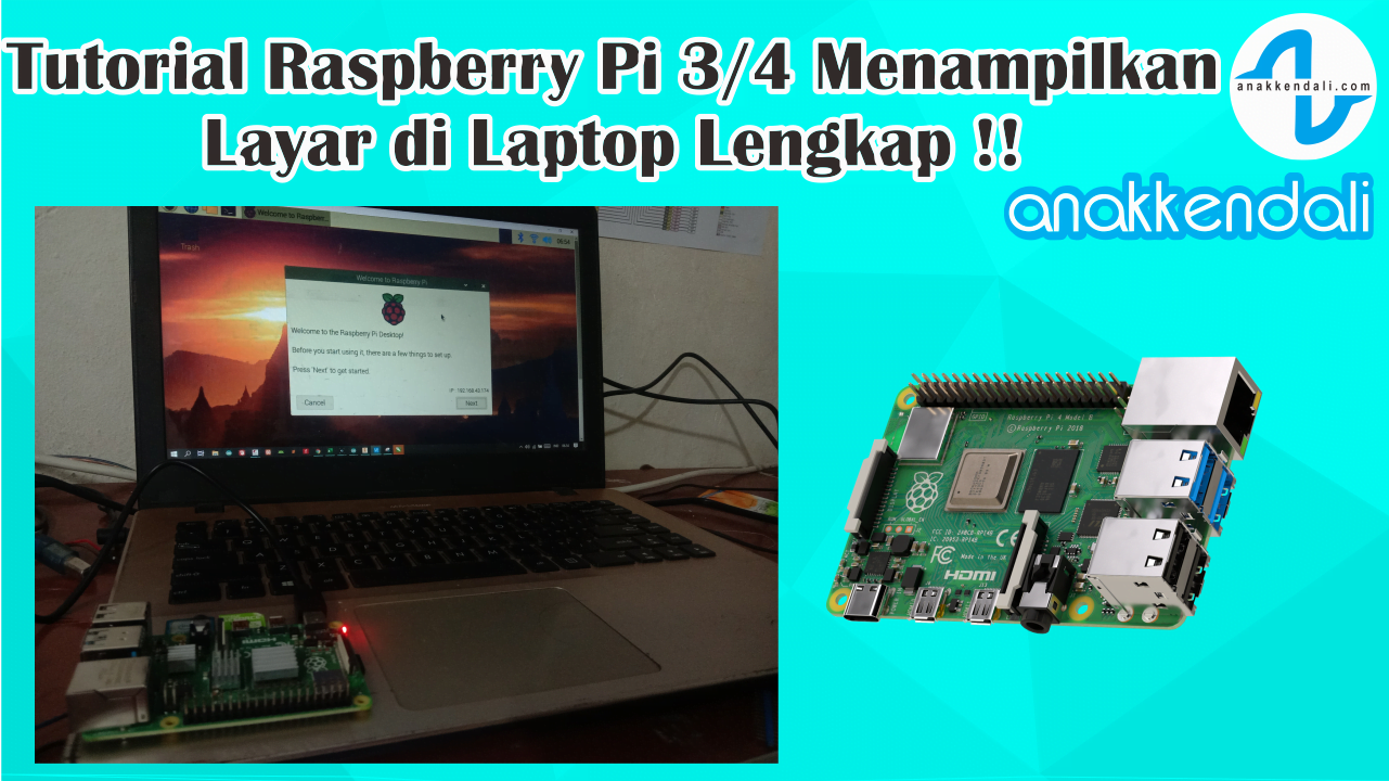Tutorial Raspberry Pi 3/4 Menampilkan Layar di Laptop Lengkap