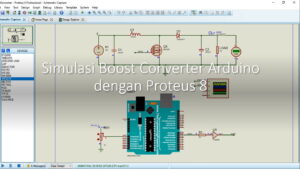 Tutorial Arduino Boost Converter Simulasi Proteus 8 - Mikrokontroler ...